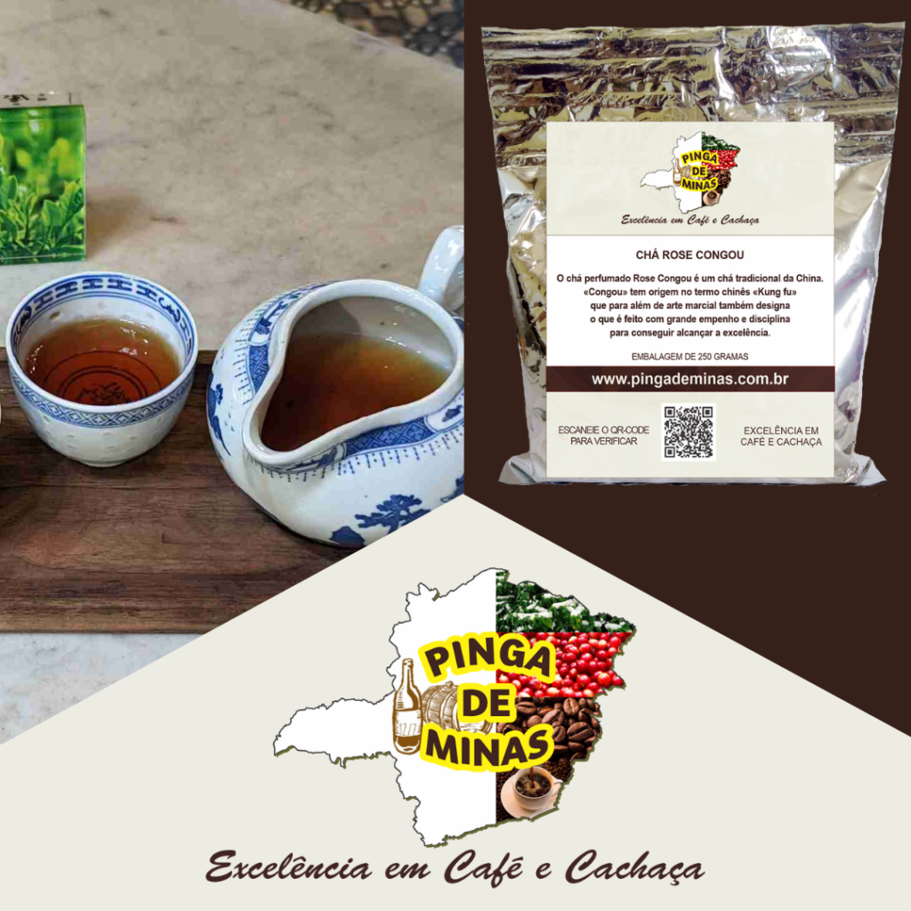 CHÁ ROSE CONGOU - Pinga de Minas